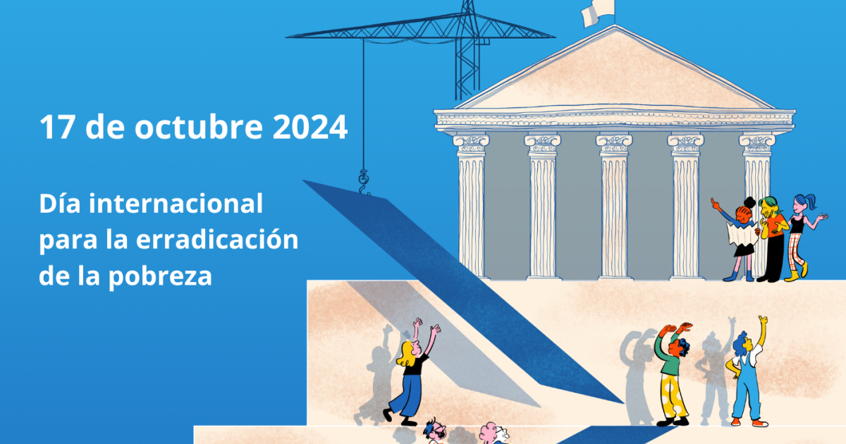 Día Internacional para la Erradicación de la Pobreza 2024, 17 de ... Día Internacional para la Erradicación de la Pobreza 2024, 17 de ...